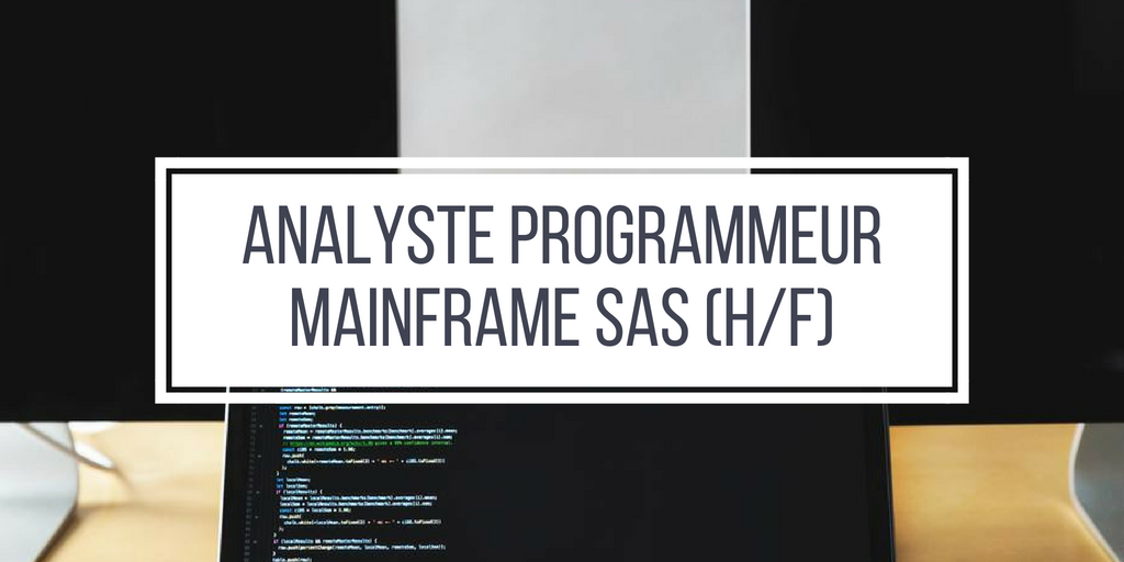 Analyste Programmeur Mainframe SAS (H/F) - Insitoo Lille - Freelances ...
