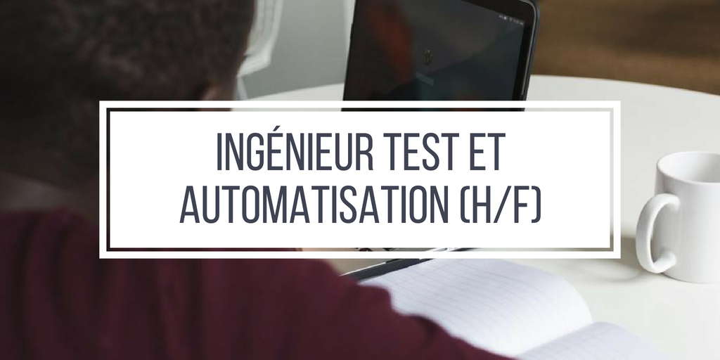 Ingénieur Test & Automatisation (H/F) - Insitoo Lille - Mission ...