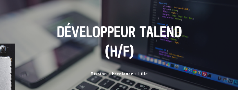 Développeur Talend (H/F) - Insitoo Lille - Mission Freelances ...