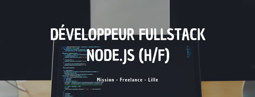 Développeur FullStack NodeJs (H/F) - Insitoo Lille - Mission Freelances ...